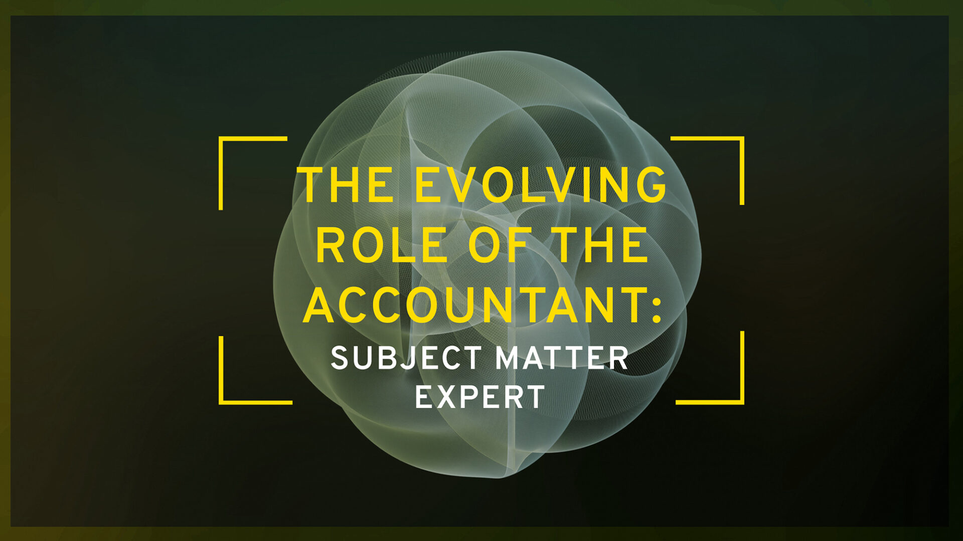 The Evolving Role of the Accountant: Subject Matter Expert - Barden
