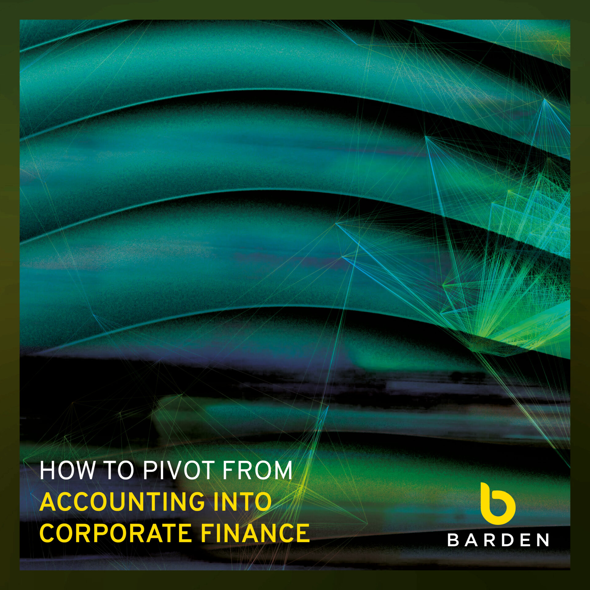 How to Pivot from Accounting into Corporate Finance - Barden
